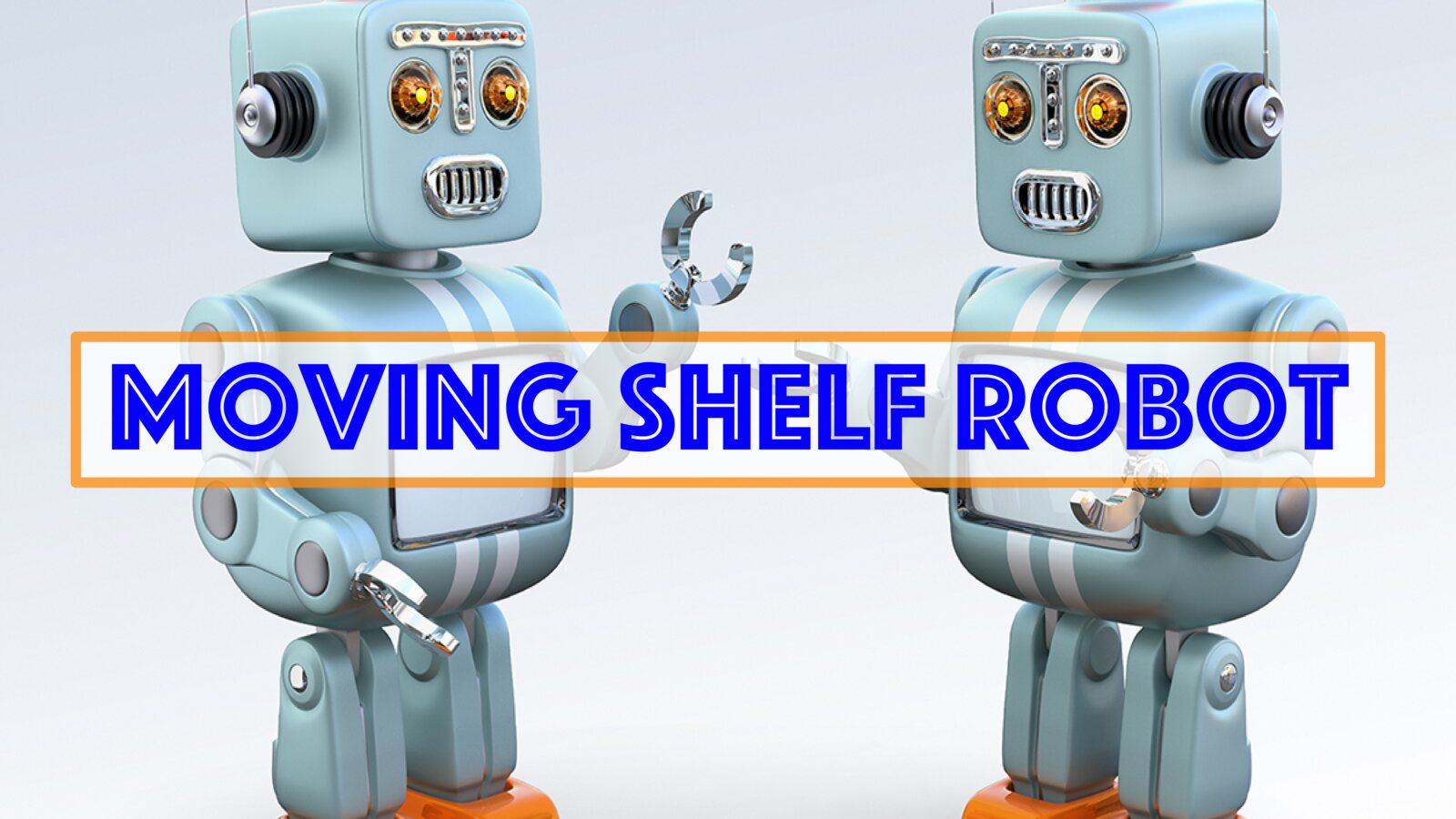 Robot Moving Shelf | DreamStarter